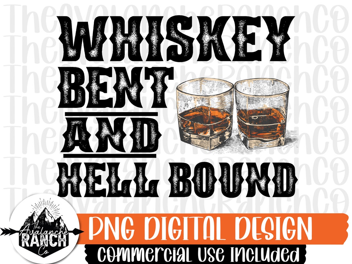 Whiskey Bent and Hell Bound Png Country Png Sublimation - Etsy