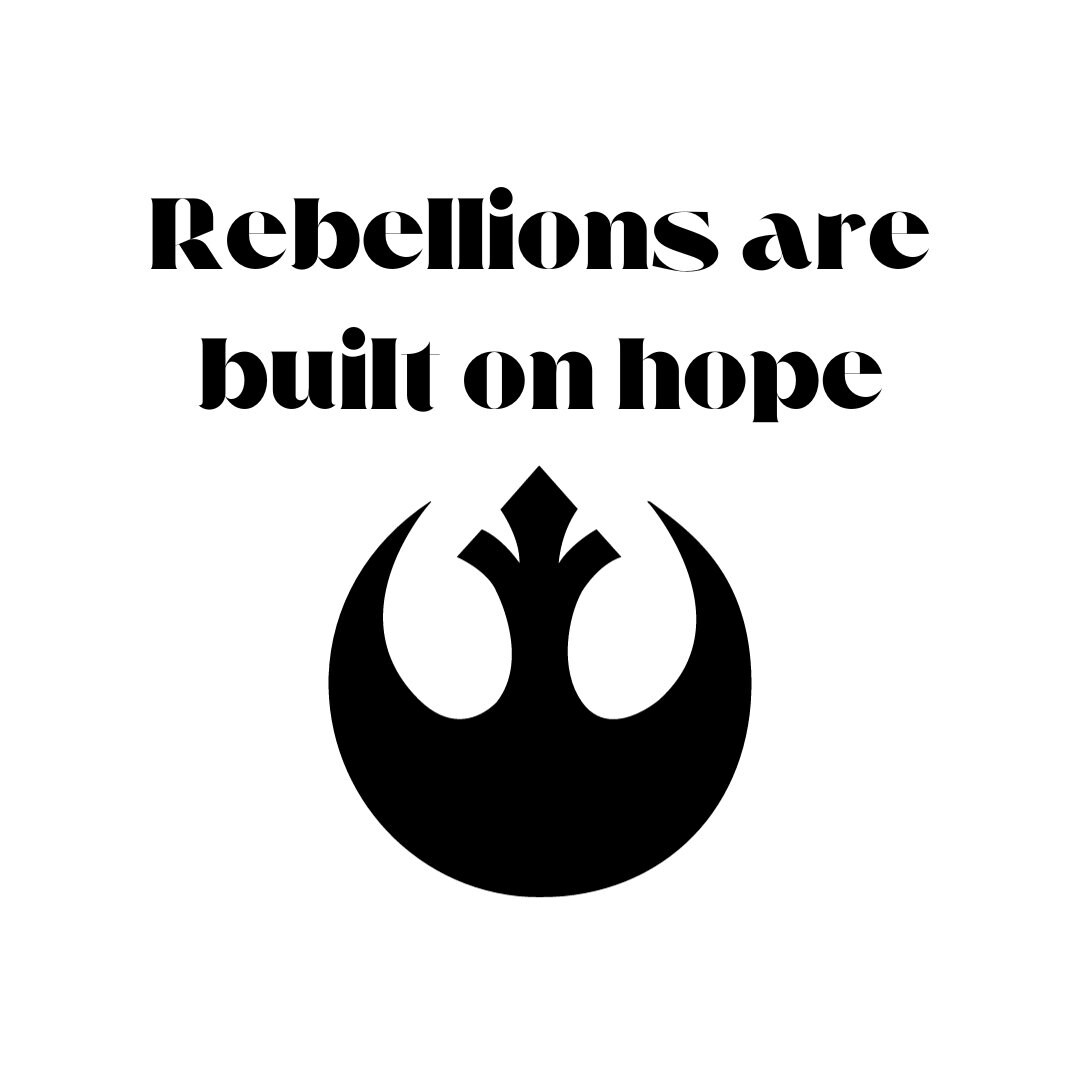Star Wars SVG, Rebellion Quote, Quote Downloadable File, Star Wars ...