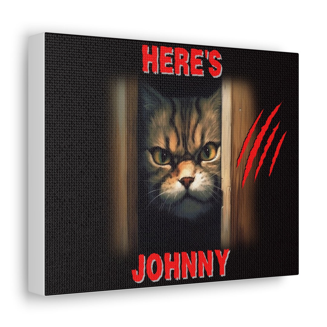 Here's Johnny Cat Themed Canvas Picture, "the Shinning" Movie Cat ...
