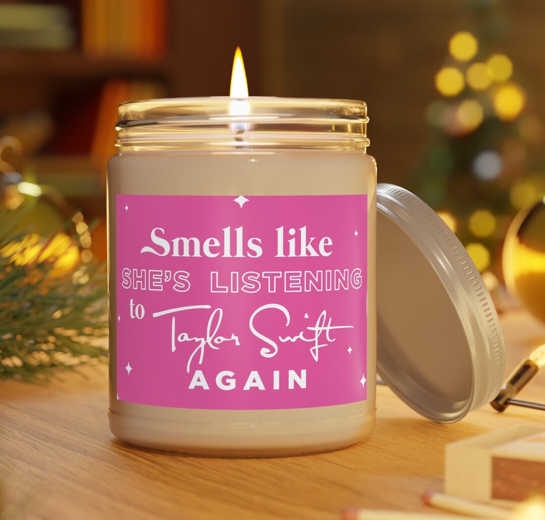 Smells Like She's Listening Taylor Swift Again Candle, Taylor Swift ...