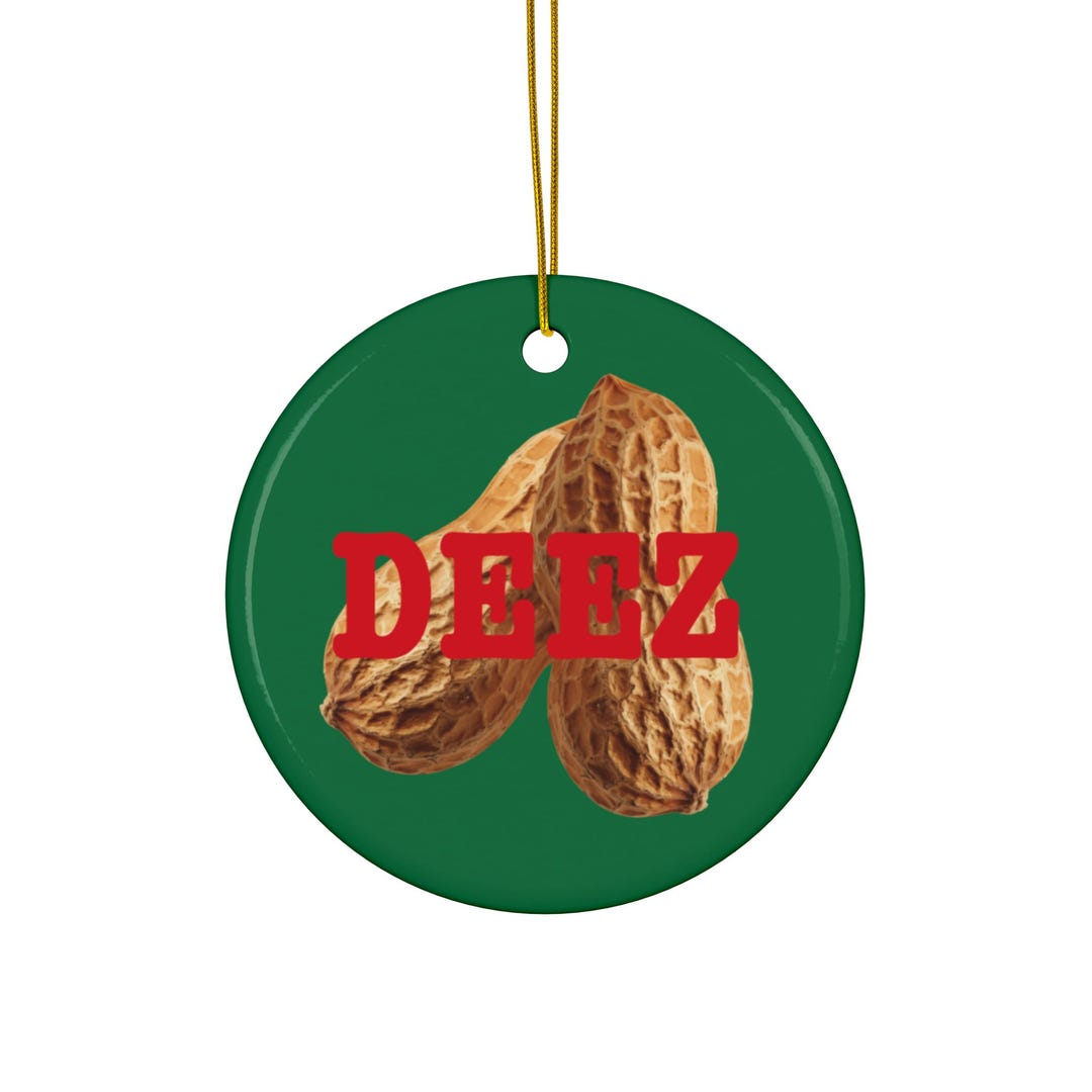 Deez Nuts Gag Gift Ornament, Funny Christmas Ornament, 3x3 Ceramic ...