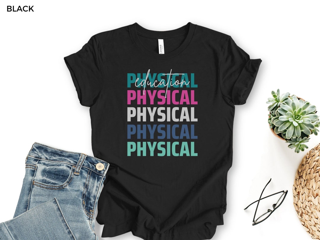 PE Teacher Shirt, Physical Education Shirt, Teaching PE Tshirt, PE ...