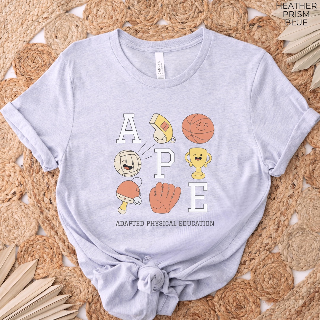 APE Teacher Shirt, Adapted Physical Education Teacher Shirt, APE Coach ...