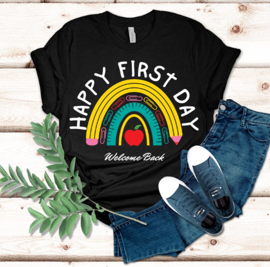 Happy First Day PNG, Shirt PNG Design, Digital Download - Etsy