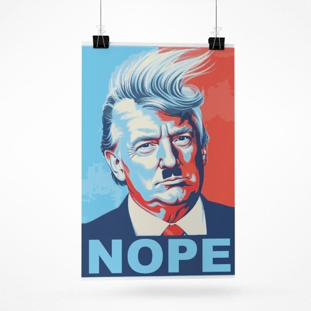 Anti Trump Nope Protest Poster - Etsy