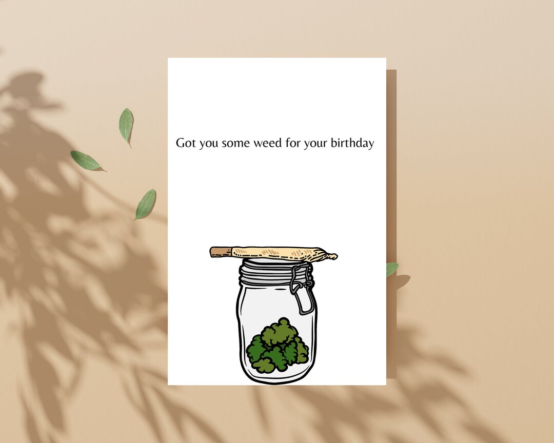 Weed Birthday Card, Bud Birthday Card, Printable Birthday Card ...