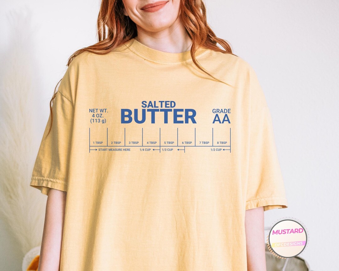 Comfort Colors Salted Butter T-shirt Funny Baking Shirt Baker Butter ...