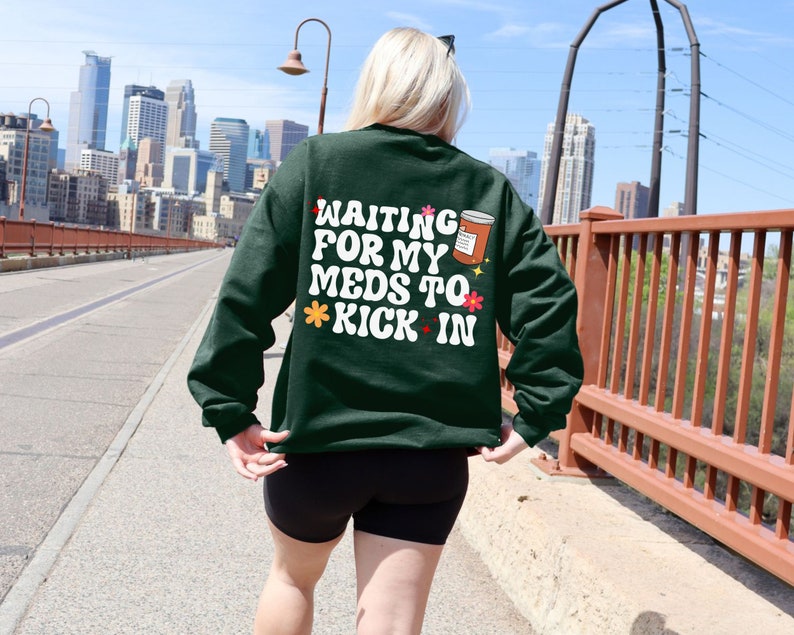 Funny Pain Meds Gift for Surgery Recovery Sweatshirt Chronic Illness ...