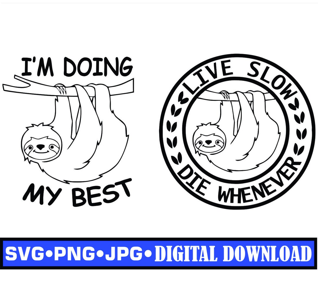 Sloth Circle Logos Grafik I'm doing my best live slow - Etsy.de