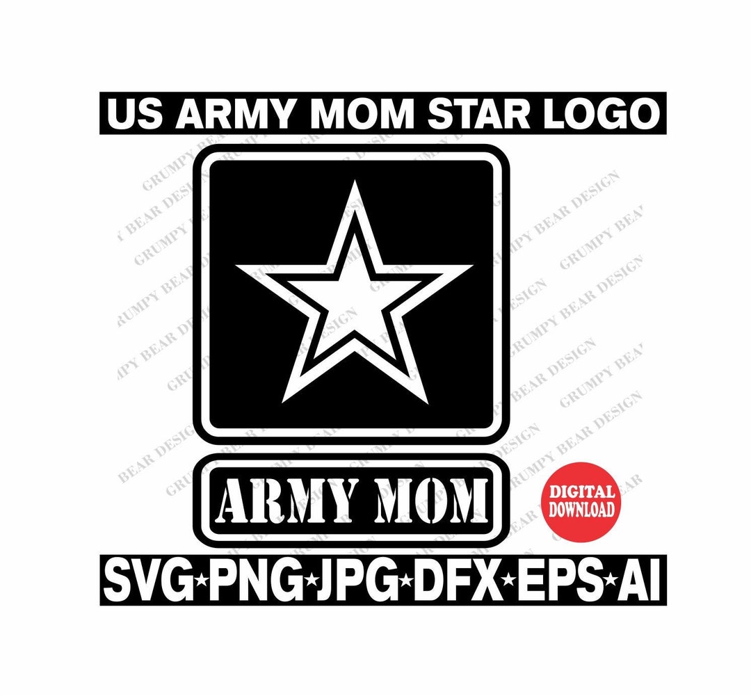 Army Mom, US Army Star Logo, Svg Png Jpg, Veteran, Military, Cut File ...