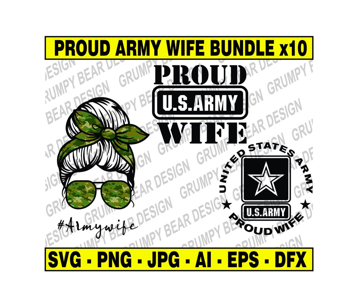 US Army Wife X10 Graphics Proud Wife Proud Spouse Svg Png - Etsy