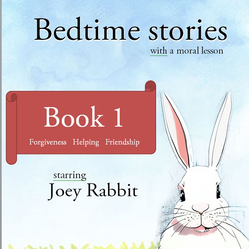 Book 1 Digital Bedtime Stories With a Moral Lesson Starring Joey Rabbit ...