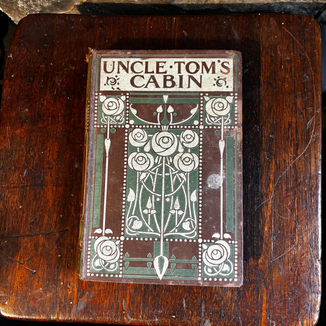 Antique Vintage Art Nouveau Uncle Tom’s Cabin Book by Harriet Beecher ...