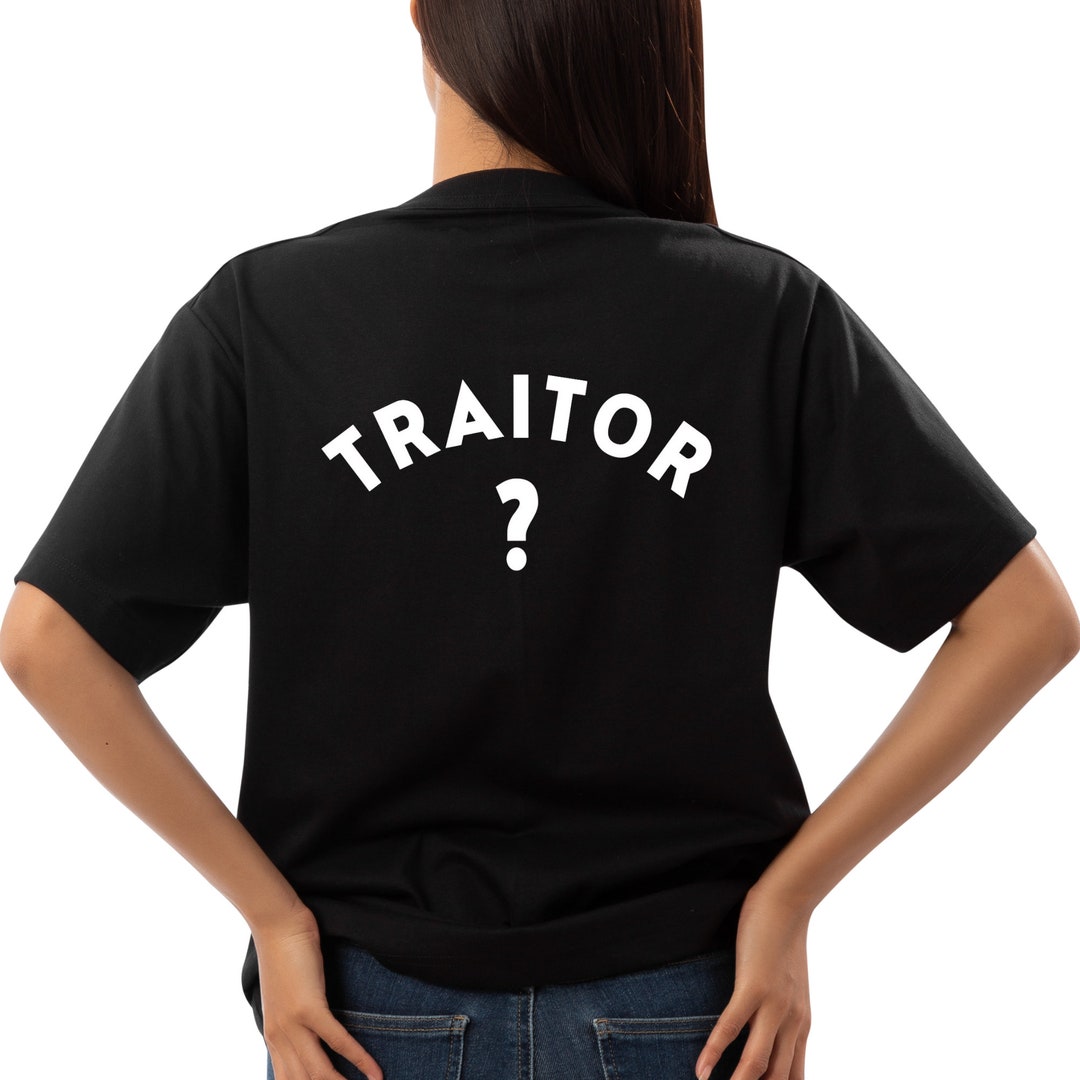 The Traitors TV Show Tshirt, Are You a Traitor Mens and Womens Cool ...