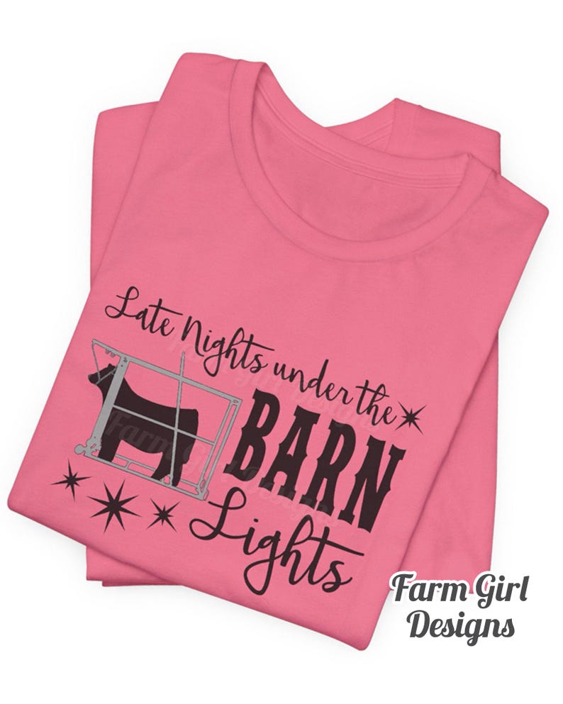 Show Steer "late Nights Under the Barn Lights" Bella Canvas Tee | Adult ...