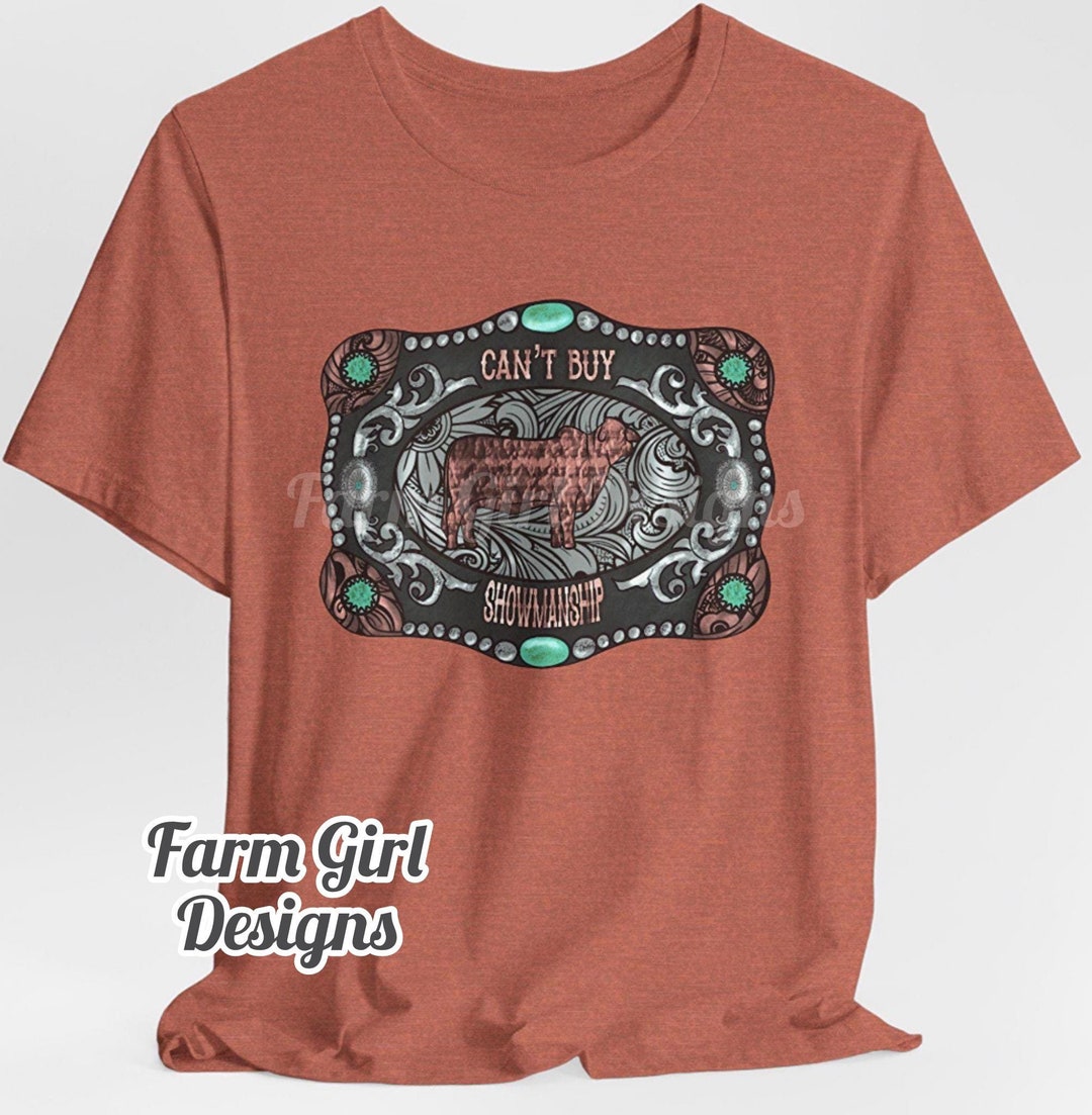 Brahman Heifer Belt Buckle "you Can't Buy Showmanship" Bella Canvas Tee ...