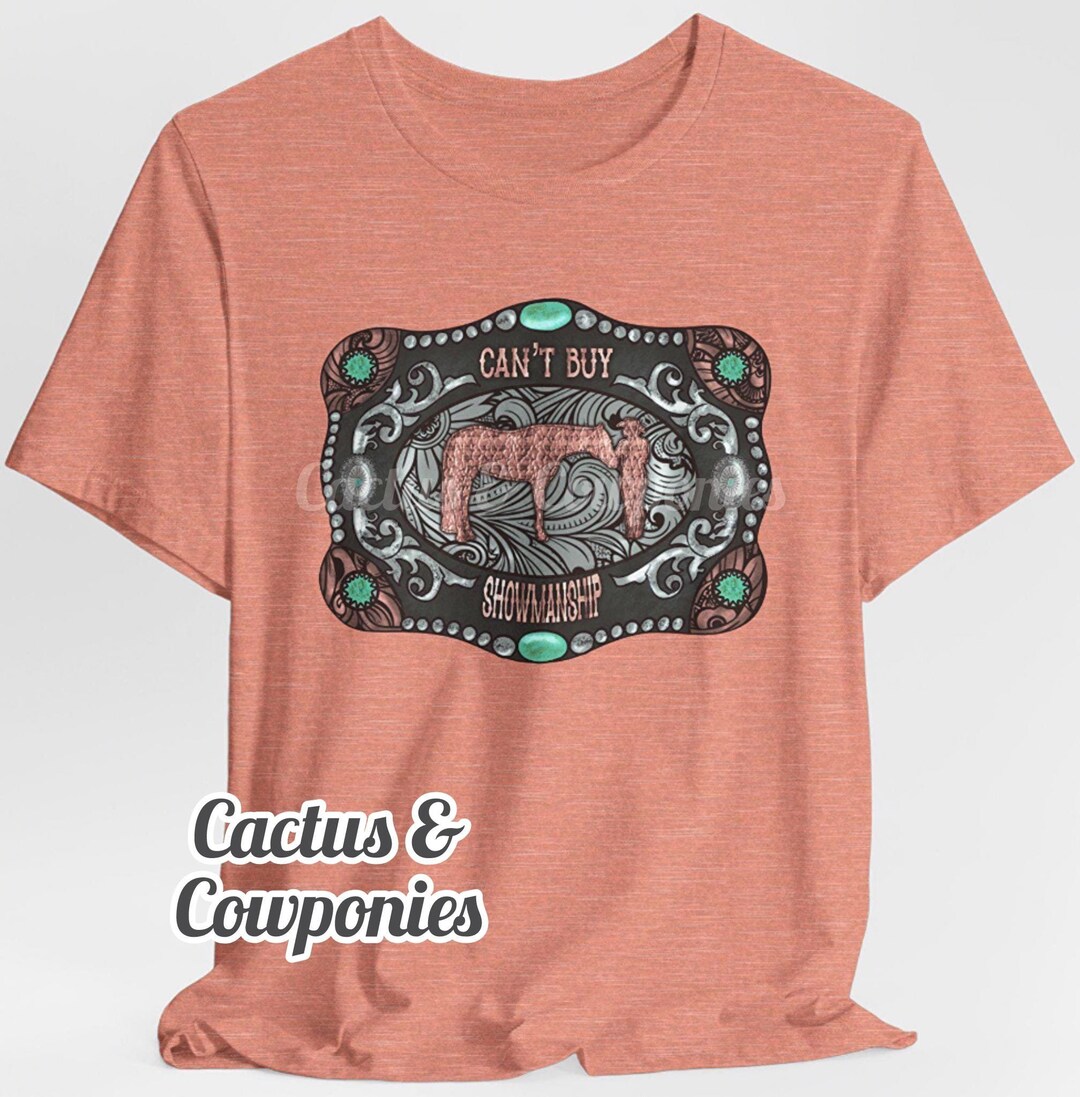 Show Horse Belt Buckle "you Can't Buy Showmanship" Bella Canvas Tee ...