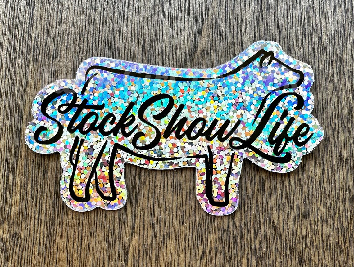 Livestock “stock Show Life” Glitter Stickers | Goat | Lamb | Heifer ...