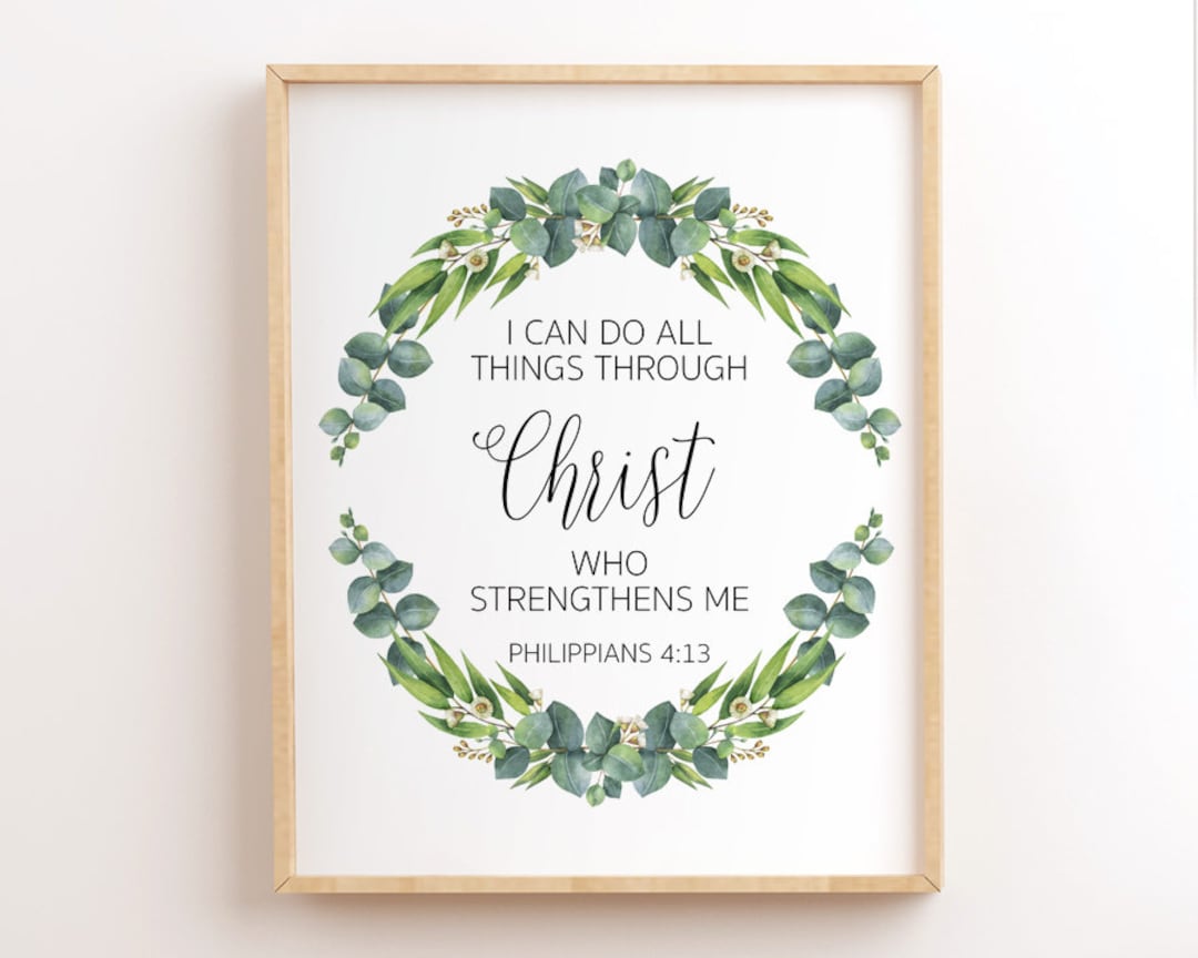 Philippians 4:13, Scripture Printable, I Can Do All Things Through ...