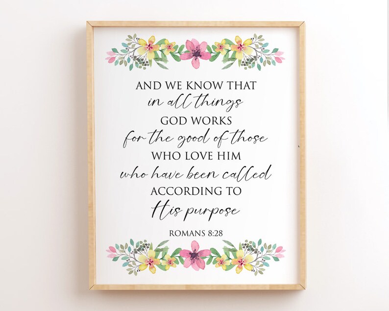 Romans 8:28, Printable Bible Verse, in All Things God Works for the ...