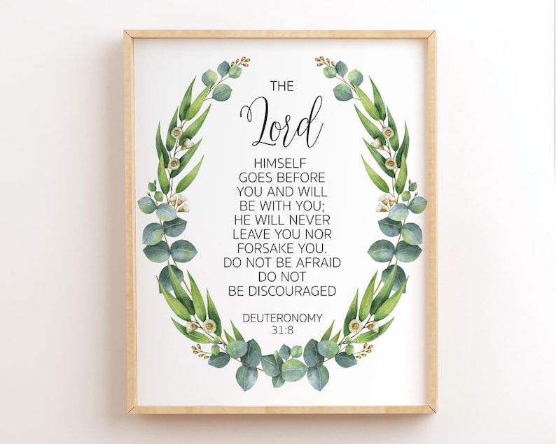 The Lord Himself Goes Before You, Deuteronomy 31:8,do Not Be Afraid ...