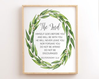 Deuteronomy 31:8 the Lord Himself Goes Before You and Will Be With You ...