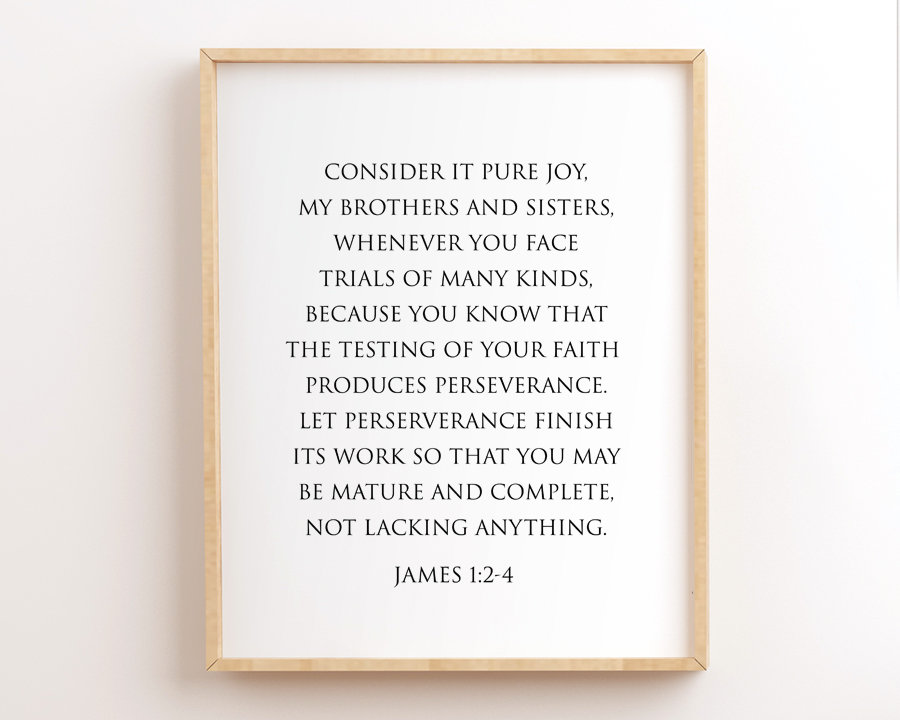 James 1:2-4, Consider It Pure Joy, Scripture Printables, Christian ...