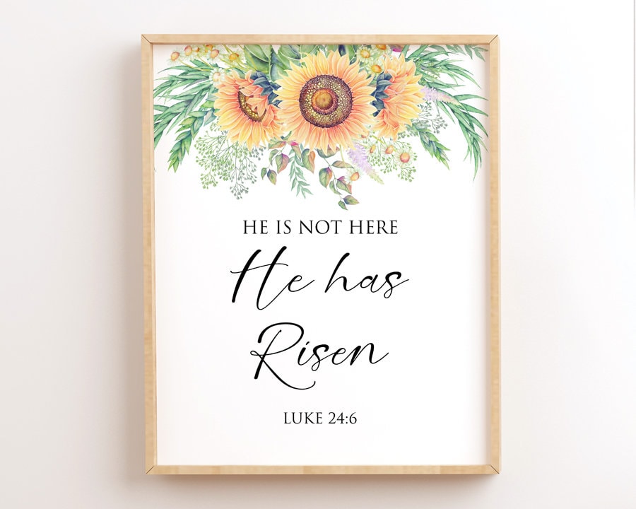 He is Not Here He Has Risen, Luke 24:6, Easter Printable, Bible Verse ...