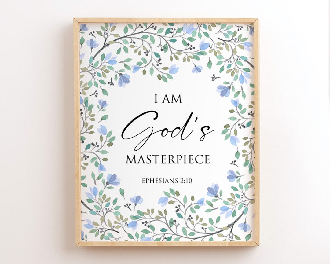 I Am God's Masterpiece, Ephesians 2:10, Printable Scripture, Bible ...