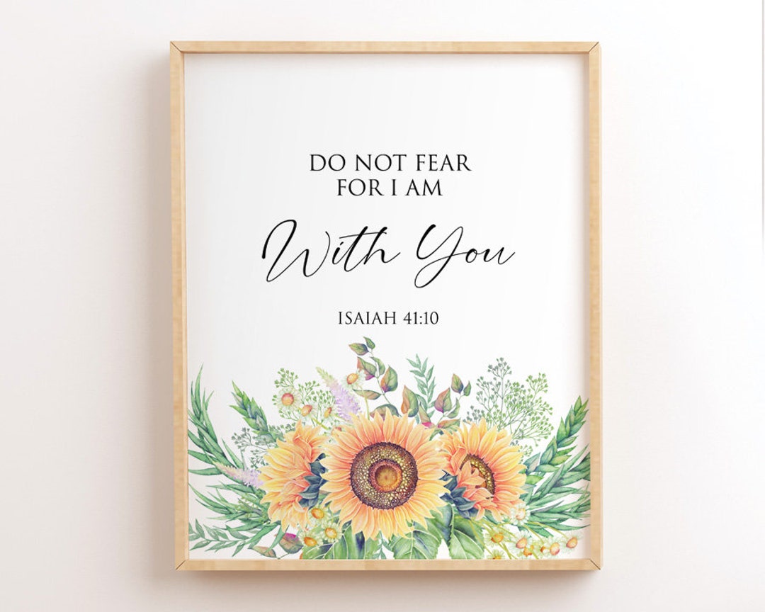 Isaiah 41:10 Sunflower Bible Verse Print, Christian Wall Art (digital ...