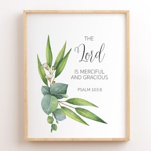 Psalm 103:8, the Lord is Merciful and Gracious, Printable Bible Verse ...