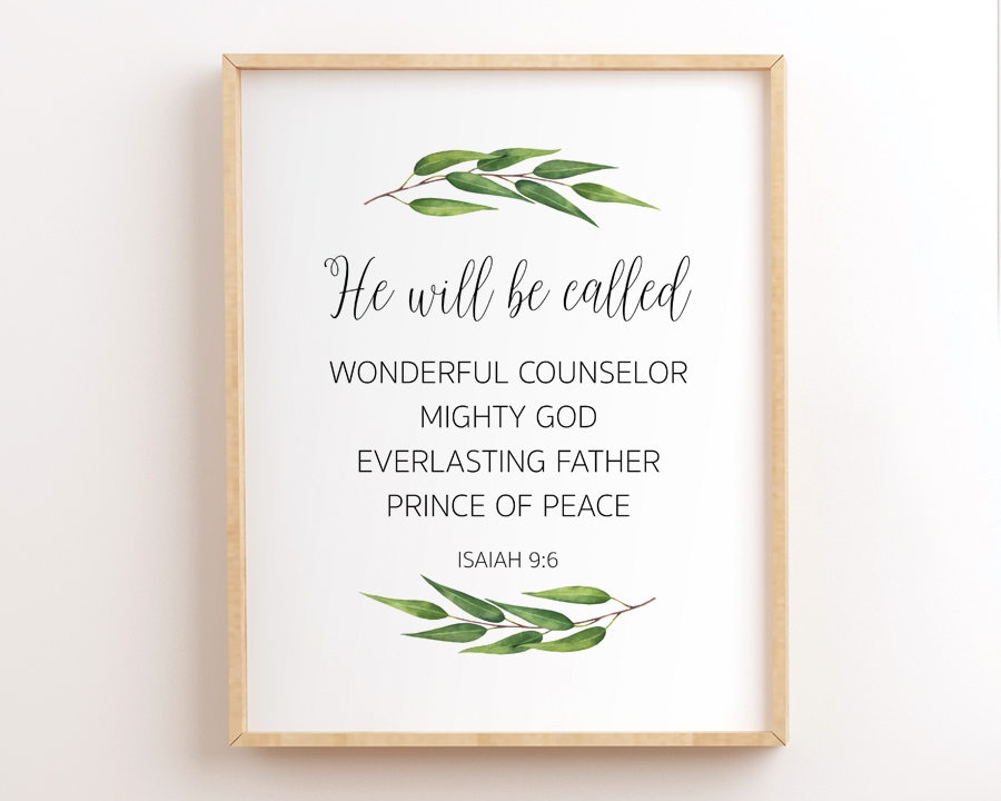 Isaiah 9:6, He Will Be Called Wonderful Counselor, Bible Verse ...