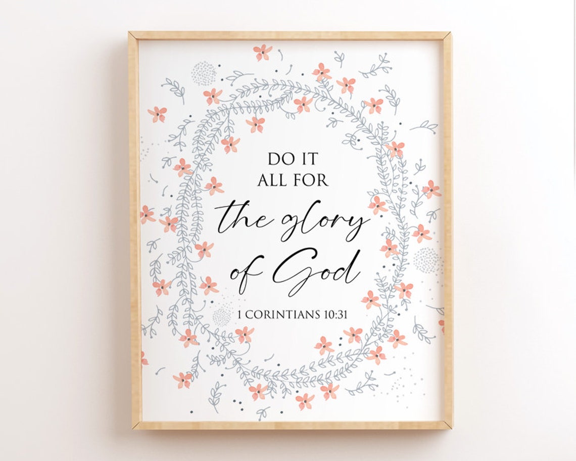 1 Corinthians 10:31, Do It All for the Glory of God, Printable ...