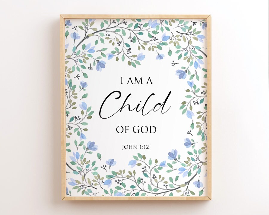 John 1:12, I Am A Child of God Printable, Baptism Gifts, Christian ...