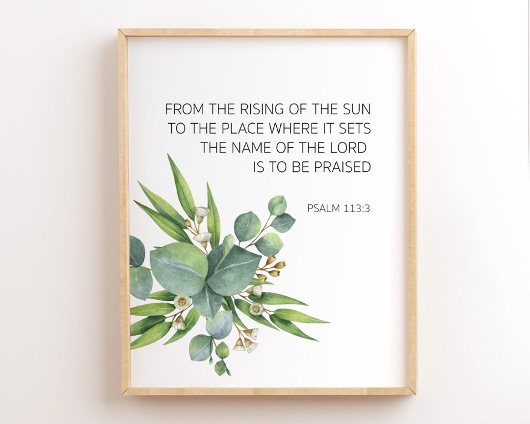 Psalm 113:3, Bible Verse Printables, From the Rising of the Sun, the ...