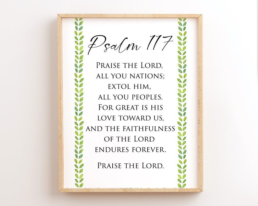 Psalm 117, Praise the Lord All You Nations, Bible Verse Printable ...