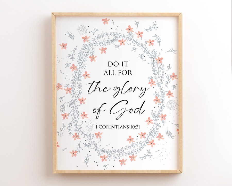 1 Corinthians 10:31, Do It All for the Glory of God, Printable ...