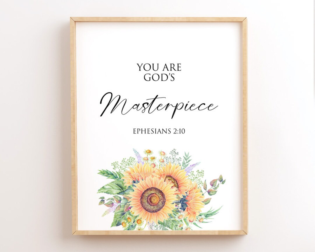 Ephesians 2:10, You Are God's Masterpiece, Printable Scripture ...