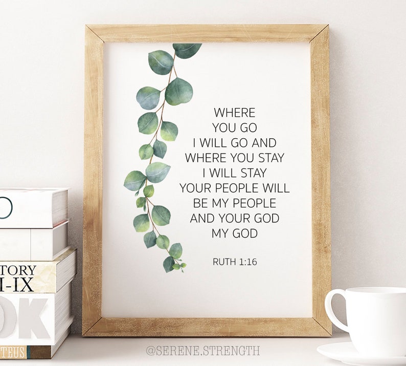 Ruth 1:16, Where You Go I Will Go, Scripture Printable, Bible Verse ...