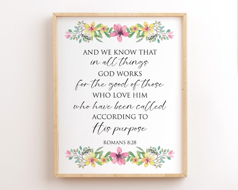 Romans 8:28, Printable Bible Verse, in All Things God Works for the ...