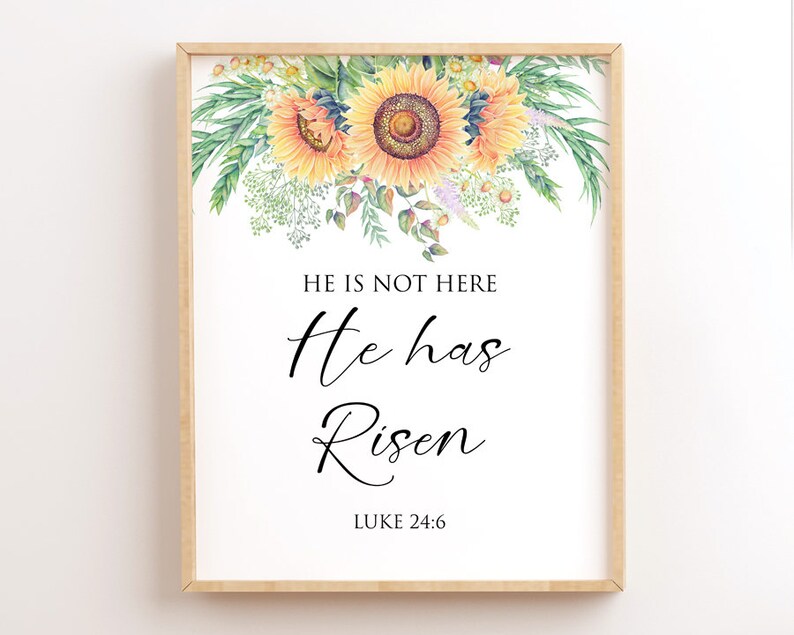 He is Not Here He Has Risen, Luke 24:6, Easter Printable, Bible Verse ...
