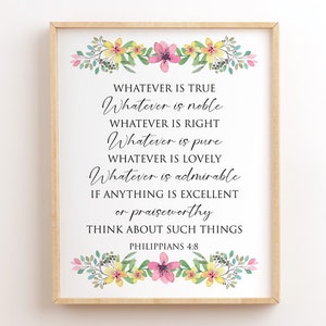 Philippians 4:8, Whatever is True, Whatever is Noble, Printable ...