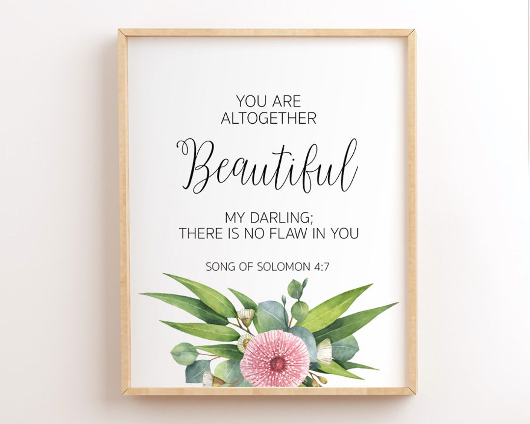 Song of Solomon 4:7, You Are Altogether Beautiful, Printable Bible ...
