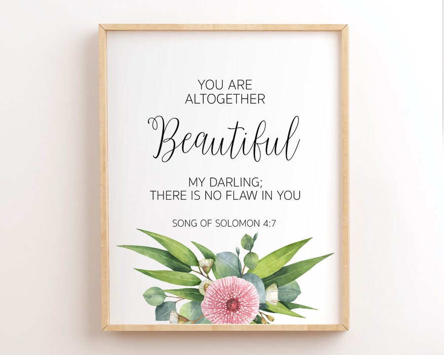 Song of Solomon 4:7, You Are Altogether Beautiful, Printable Bible ...