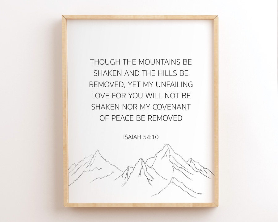 Isaiah 54:10, yet My Unfailing Love for You Will Not Be Shaken, Bible ...