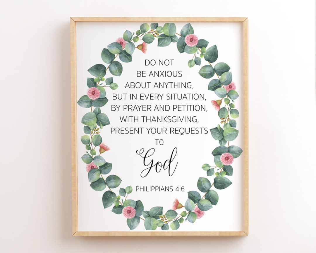 Do Not Be Anxious About Anything, Philippians 4:6, Scripture Printable ...