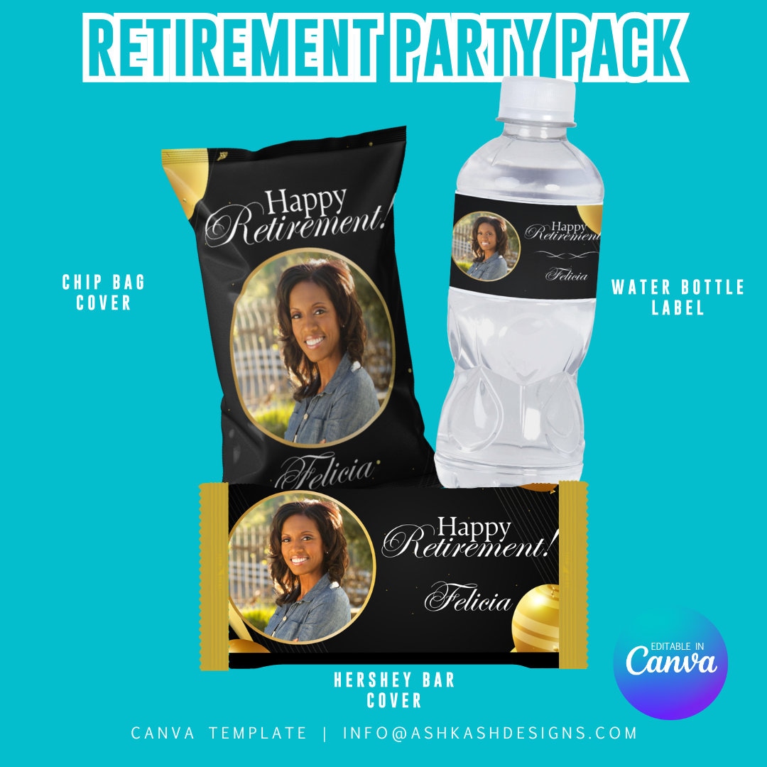 Retirement Party Pack Chip Bag, Hershey Bar, Water Bottle, Canva ...