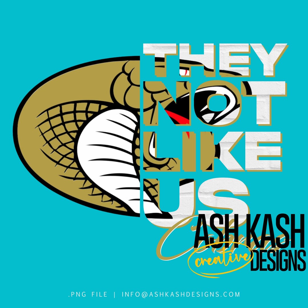 Twiggs Cobras 'they Not Like Us' Design: DTF Sublimation PNG (digital ...