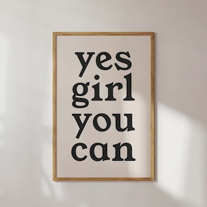 Yes Girl You Can Print Motivational Quotes Printable Wall Art Quote ...