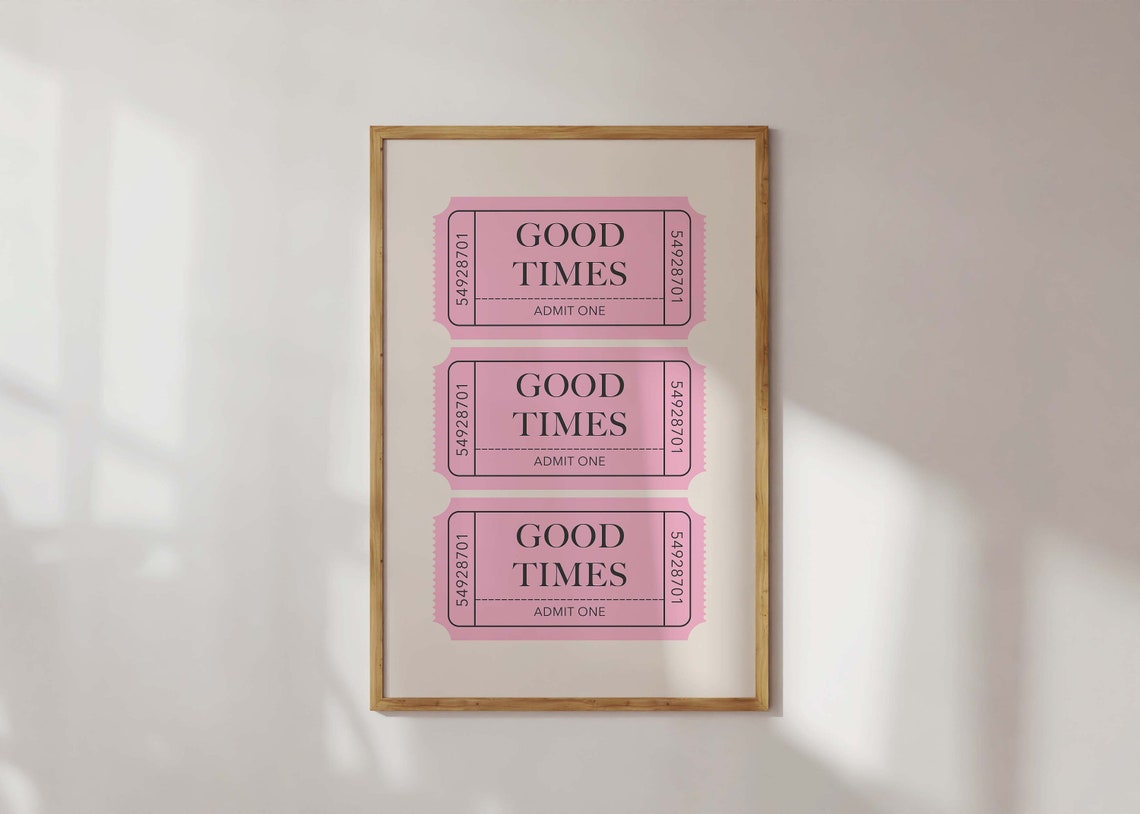 Good Times Ticket Print Pink Digital Prints Retro Ticket Poster Trendy ...